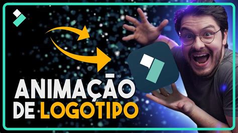 Como Criar AnimaÇÃo De Logo Fácil E Criativa 3 Ideias Filmora 13