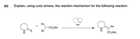 Solved E Explain Using Curly Arrows The Reaction Chegg Com