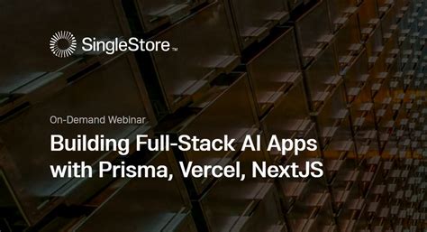 Building Full Stack Ai Apps With Vercel Nextjs Gpt 4o This On Demand