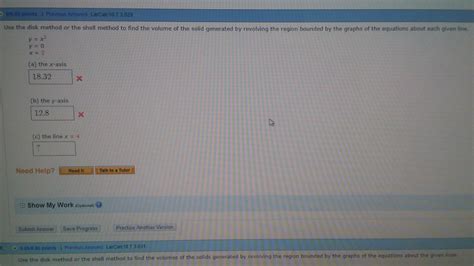 Solved Use The Disk Method Or The Shell Method To Find Th