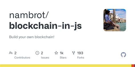 Github Nambrotblockchain In Js Build Your Own Blockchain