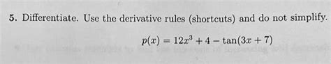 solved 5 differentiate use the derivative rules shortcuts and do