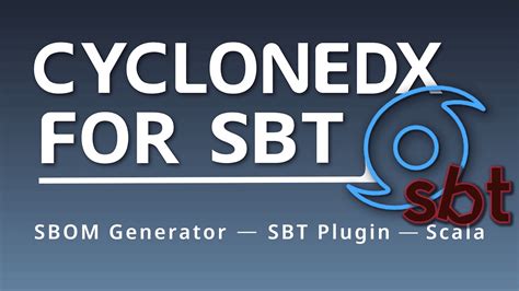sbt bom cyclonedx for sbt scala sbom generation for your sbt scala projects youtube
