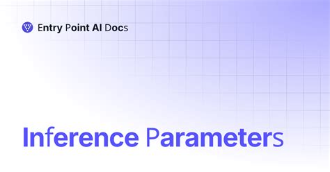 Inference Parameters Entry Point Ai Docs