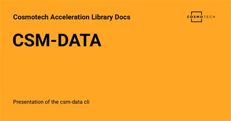 Csm Data Cosmotech Acceleration Library Docs