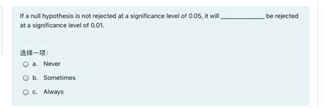 Solved If A Null Hypothesis Is Not Rejected At A
