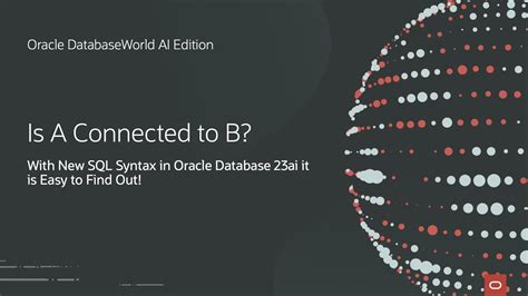 Simplify Property Graphs Using Sql With Oracle Database 23ai Oracle Databaseworld Ai Edition