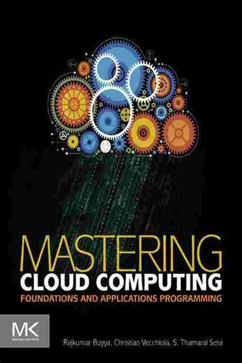 Pdf Mastering Cloud Computing By Rajkumar Buyya Ebook Perlego
