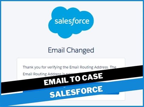 Step By Step Guide To Using Email To Case In Salesforce