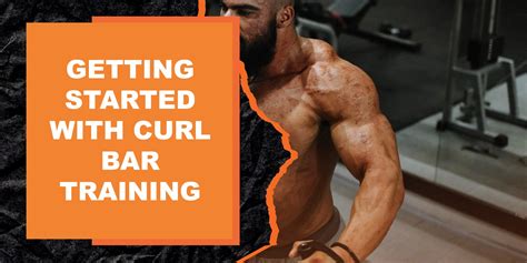 Getting Started With Curl Bar Training Magma Fitness