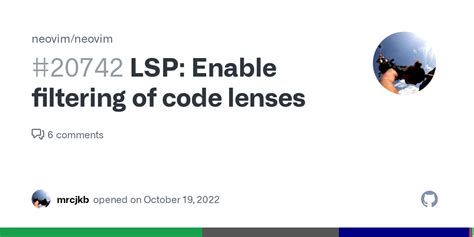 Lsp Enable Filtering Of Code Lenses · Issue 20742 · Neovimneovim · Github