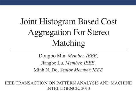 Ppt Joint Histogram Based Cost Aggregation For Stereo Matching Powerpoint Presentation Id