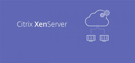 What Is Citrix Xenserver And Import Xva Into Xenserver