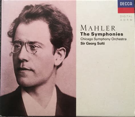 Mahler Sir Georg Solti Chicago Symphony Orchestra The Symphonies