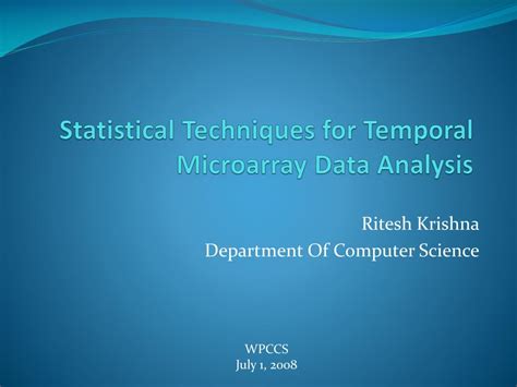 Ppt Statistical Techniques For Temporal Microarray Data Analysis