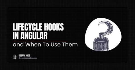 Lifecycle Hooks In Angular And When To Use Them Dj Codes