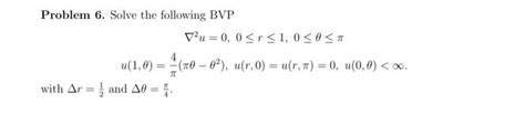 Solved Problem 6 Solve The Following BVP Chegg Com