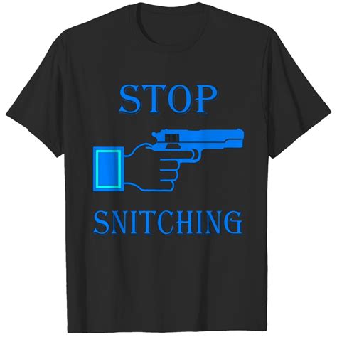 Stop Snitching Social Media T Shirt Sold By Kelley Descending Sku