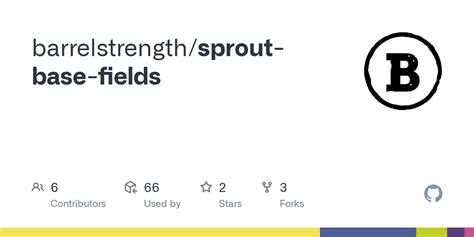 Github Barrelstrengthsprout Base Fields