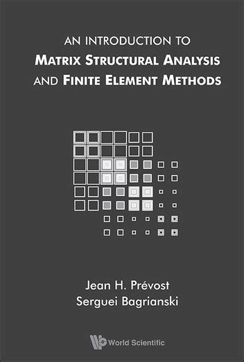 Introduction To Matrix Structural Analysis And Finite Element Methods