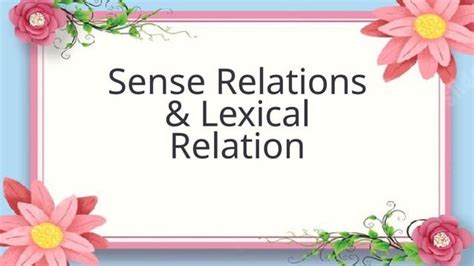 Semantics Lecture 3 Sense Relation And Lexical Relationpptx