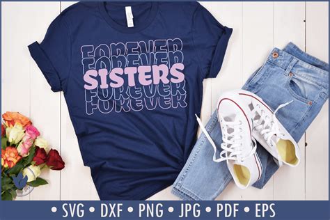 Sisters Forever Cut File Stacked Words Graphic By Digitaldesignslaura