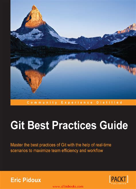 Git Best Practices Guide Allitebooks Git Best Practices Guide Master The Best Practices Of Git