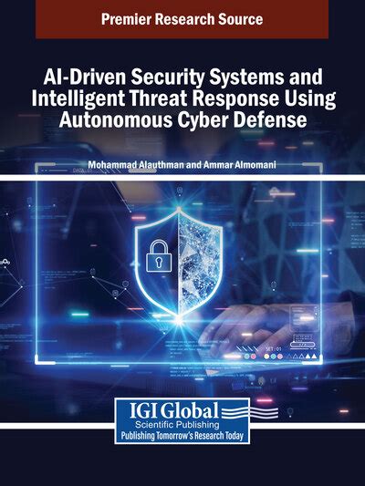 Ai Driven Security Systems And Intelligent Threat Response Using Autonomous Cyber Defense