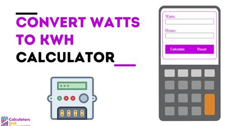 Convert Watts To KWh Calculator Online