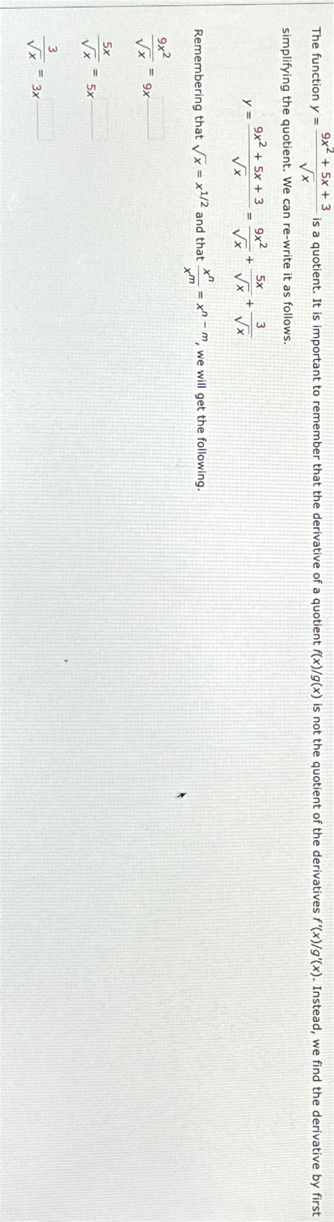 Solved Simplifying The Quotient We Can Re Write It As