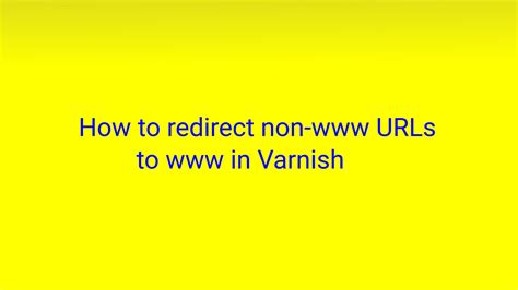 How To Redirect Non Urls To In Varnish Softprayog