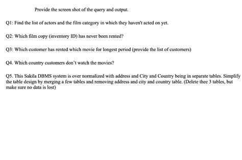 Solved Provide The Screen Shot Of The Query And Output Q1