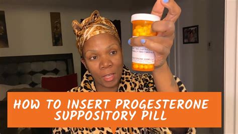 IVF Progesterone Suppository Vaginally YouTube