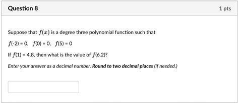 solved suppose that f x is a degree three polynomial