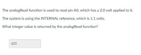 Solved The Analogread Function Is Used To Read Pin Ao Which
