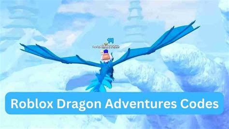 Roblox Dragon Adventures Codes September 2023 Artofit