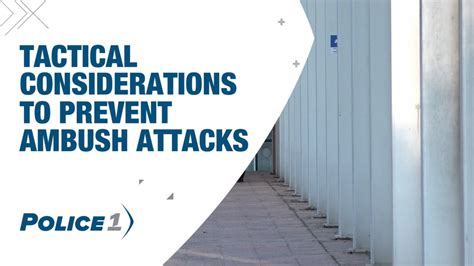 Tactical Considerations To Prevent Ambush Attacks