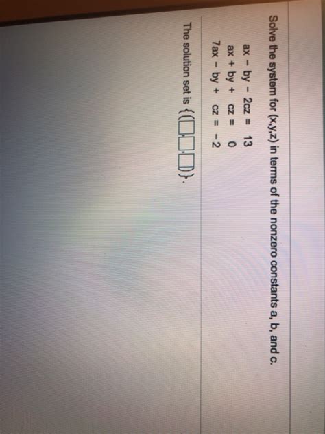 solved solve the system for x y z in terms of the nonzero