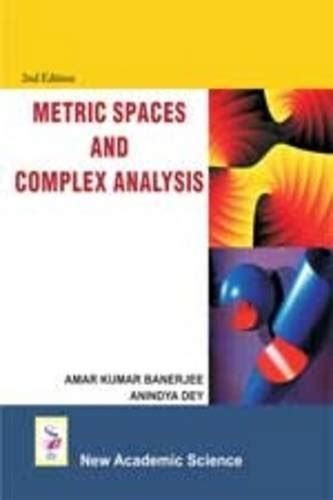 Metric Spaces And Complex Analysis 9781906574956 Banerjee Amar Kumar Dey