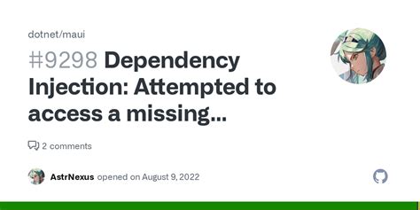 Dependency Injection Attempted To Access A Missing Method · Issue 9298 · Dotnetmaui · Github