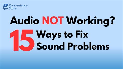 15 Tips How To Fix Sound Problems In Windows 11 10 Convenience Store