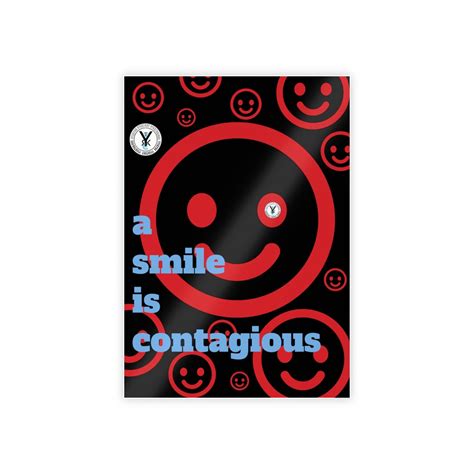 A Smile Is Contagious Gloss Posters Etsy