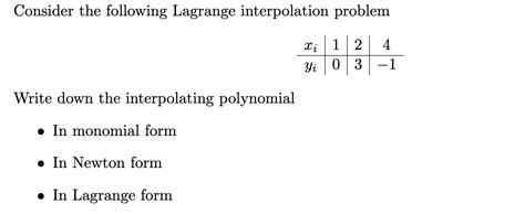 Solved Consider The Following Lagrange Interpolation Problem Chegg