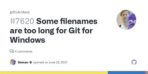 Some Filenames Are Too Long For Git For Windows · Issue 7620 · Githubdocs · Github