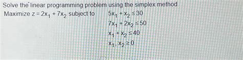 Solved Solve The Linear Programming Problem Using The