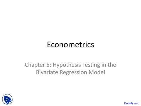 Hypothesis Testing In The Bivariate Regression Model Econometrics Lecture Slides Slides