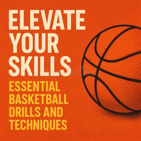 Improve Basketball Skills With Essential Drills And Techniques For