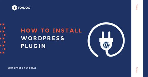 How To Install Wordpress Plugins For Beginners Tonjoo