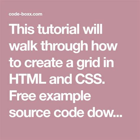 This Tutorial Will Walk Through How To Create A Grid In Html And Css