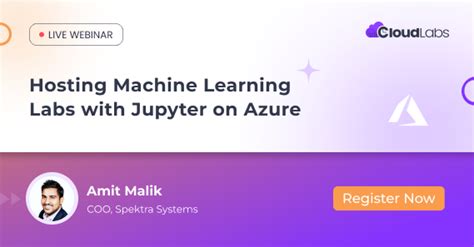 Hosting Machine Learning Labs With Jupyter On Azure Cloudlabs Hands On Platform Pre Built